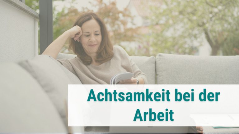 Achtsamkeitsübungen, die wirklich im Alltag funktionieren - selbst wenn du keine Zeit hast ...